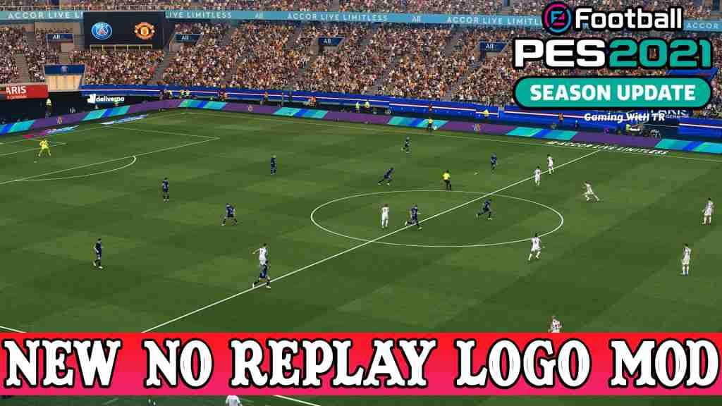 PES 2021 NEW NO REPLAY LOGO MOD PES 2021 Gaming WitH TR pes-2021-new-no-replay-logo-mod-pes-2021-gaming-with-tr